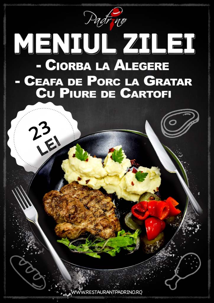 Meniul zilei - Restaurant Padrino Suceava
