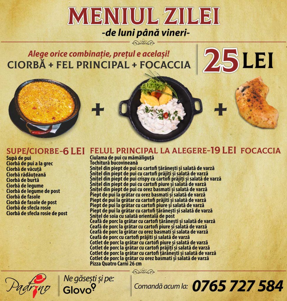 Meniul zilei - Restaurant Padrino Suceava